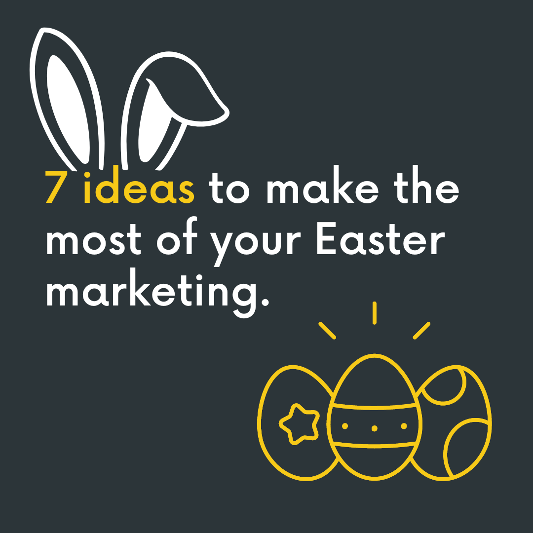 7 ideas to make the most of your Easter marketing - Brace Creative Agency